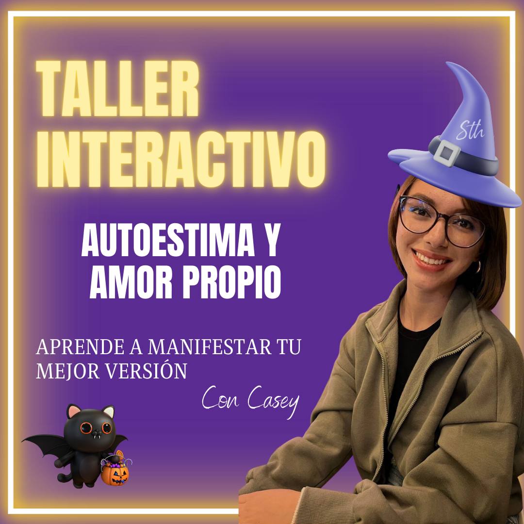 TALLER INTERACTIVO con Casey - Especial Autoestima y Amor Propio – Sin ...