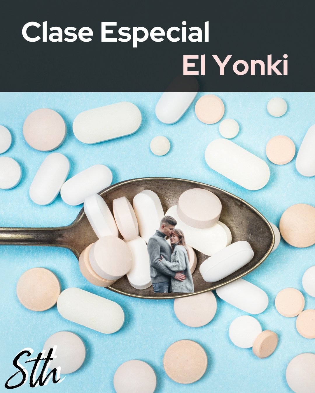 EL YONKI - STH Clase Especial – Sin Trucos Humanos